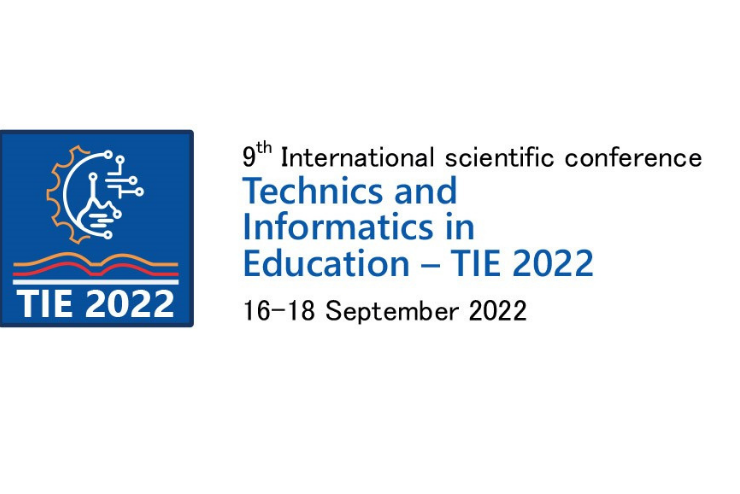 Technics and Informatics in Education – TIE 2022 - UNJSVU